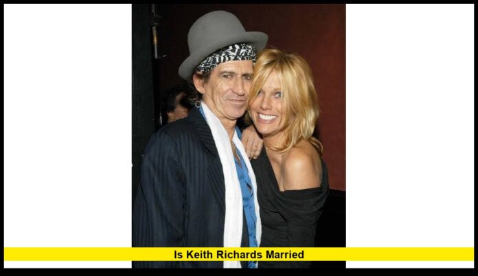 Is Keith Richards Married? Everything to Know About the Rock Icon’s ...