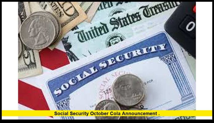 Social Security October COLA Announcement: Latest Updates, Expectations ...