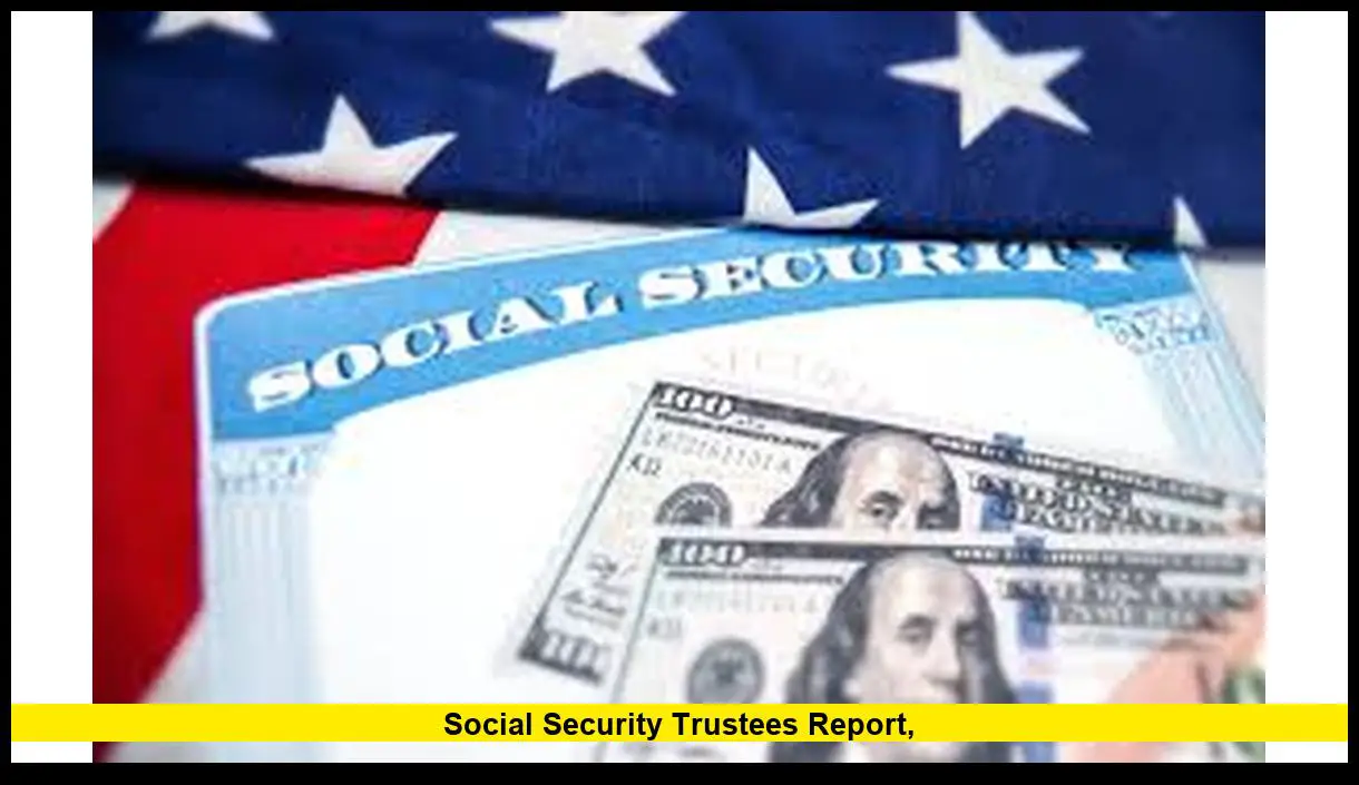 Social Security Trustees Report 2026: New Findings Show Retirement ...