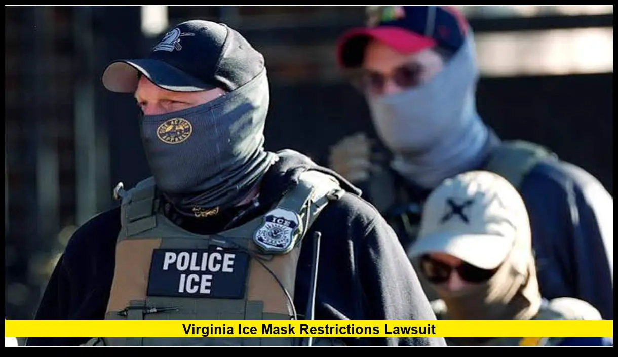 Virginia ICE Mask Restrictions Lawsuit: Latest Updates on the Federal ...